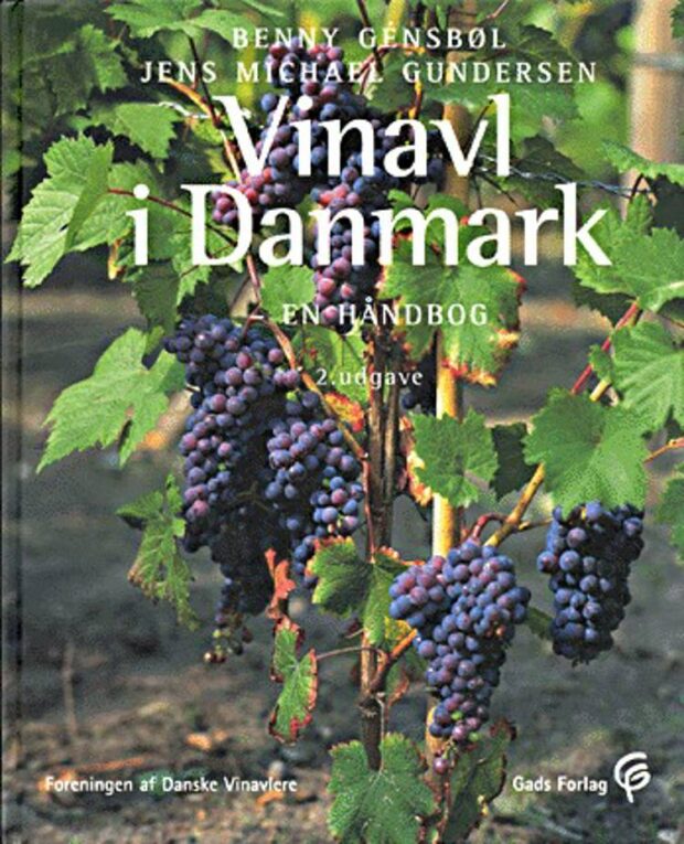 Håndbog om dansk vinavl og vinfremstilling (på dansk) - Vinavl i ...